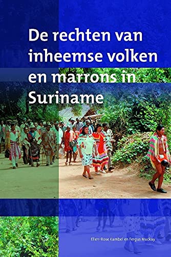 Buy De Rechten Van Inheemse Volken En Marrons in Suriname: 24 ...