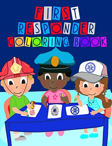 First Responder Kids Coloring Book: Miele, Donna: 9798663993616: Amazon ...