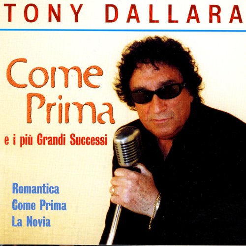 Play COME PRIMA by Tony Dallara on Amazon Music