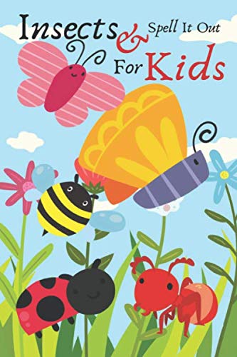 Insects & Spell it Out For Kids: ROSE, R.: 9781698870632: Amazon.com: Books