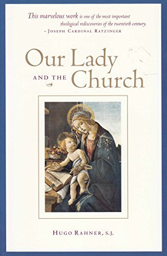 Our Lady and the Church: Rahner, Hugo: 9780972598118: Amazon.com: Books