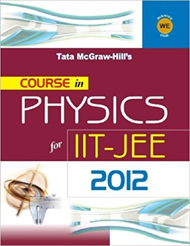Course in Physics for IIT JEE 2012 - TATA McGRAW-HILL'S : Amazon.in: Books
