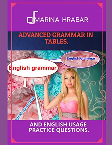 Advanced Grammar in Tables.: And English usage practice questions ...