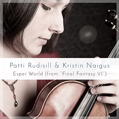 Écouter Esper World (From "Final Fantasy VI") par Patti Rudisill feat ...