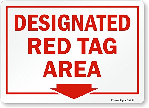 SmartSign “Designated Red Tag Area” Sign | 7" x 10" Aluminum: Amazon ...