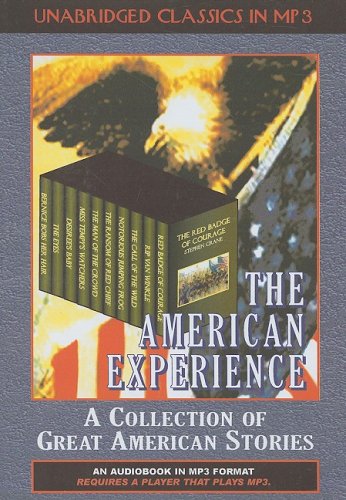 The American Experience: A Collection of Great American Stories ...