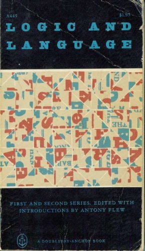 Logic and Language (1st & 2nd series): Flew, Anthony, editor, Antony ...