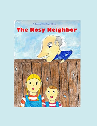 The Nosy Neighbor: Snuffles, Sammy: 9781980421030: Amazon.com: Books