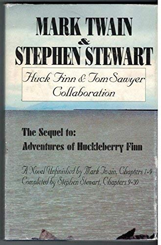 Huck Finn and Tom Sawyer Collaboration: The Sequel to : Adventures of ...