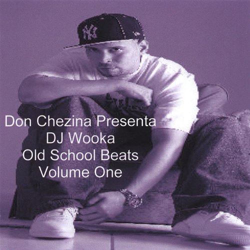 Amazon.com: Dj Wooka Oldschool Beat's Vol # 1 : Don Che Presenta ...