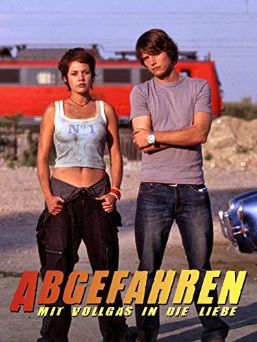 Abgefahren - Mit Vollgas Liebe (Film) | Besetzung, Kritik & Review