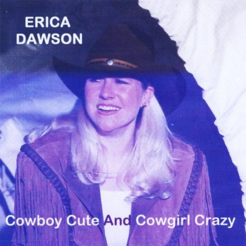 Play Cowboy Cute And Cowgirl Crazy by Erica Dawson on Amazon Music