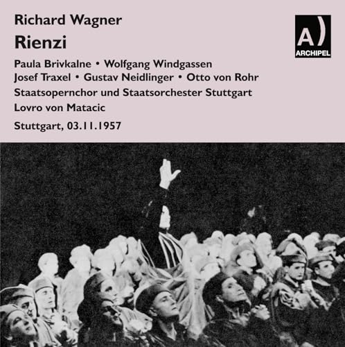 Play Wagner: Rienzi, WWV 49 (Live) by Lovro Von Matačić, Paula ...