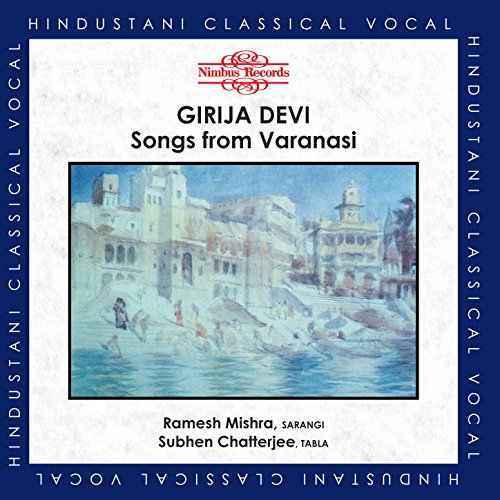 Play Girija Devi, Songs from Varanasi by Ramesh Misra & Subhen ...