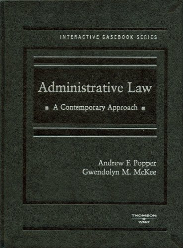 Administrative Law: A Contemporary Approach (West's Interactive ...