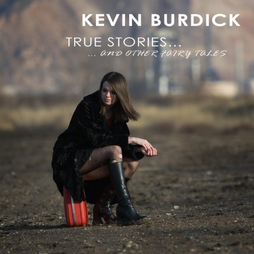 Amazon.com: True Stories and Other Fairy Tales : Kevin Burdick: Digital ...