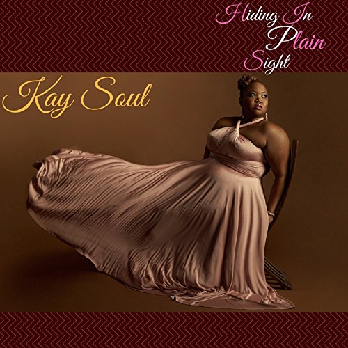 Play Hiding in Plain Sight by Kay Soul on Amazon Music