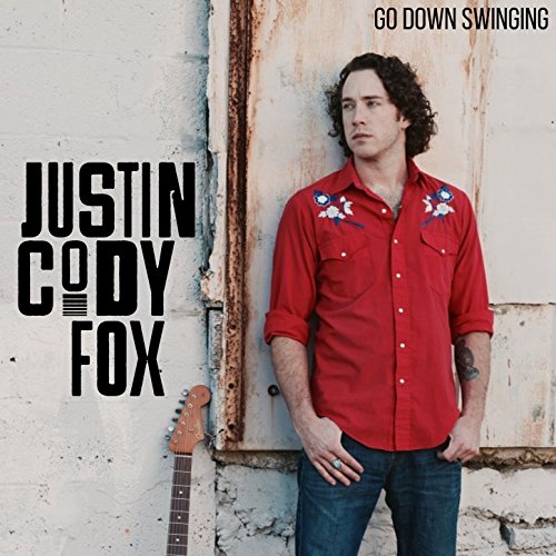 Play Go Down Swinging by Justin Cody Fox on Amazon Music