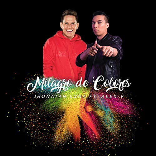 Play Milagro de Colores by Jhonatan Luna feat. Alex-V on Amazon Music