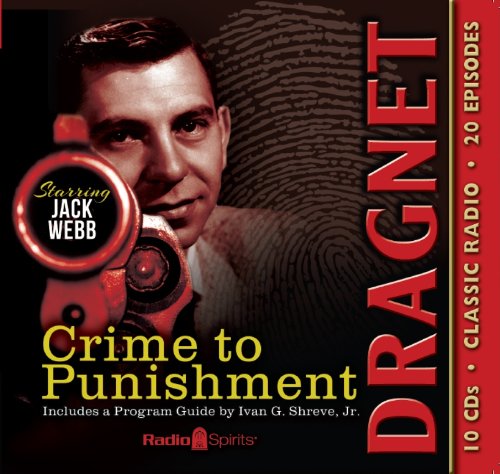 Amazon.com: Dragnet: Crime to Punishment (Old Time Radio ...