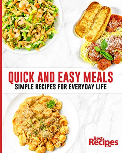 Quick and Easy Meals: Simple Recipes for Everyday Life - Kindle edition ...