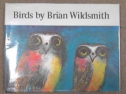 Birds By Brian Wildsmith: Amazon.co.uk: Wildsmith, Brian: Books