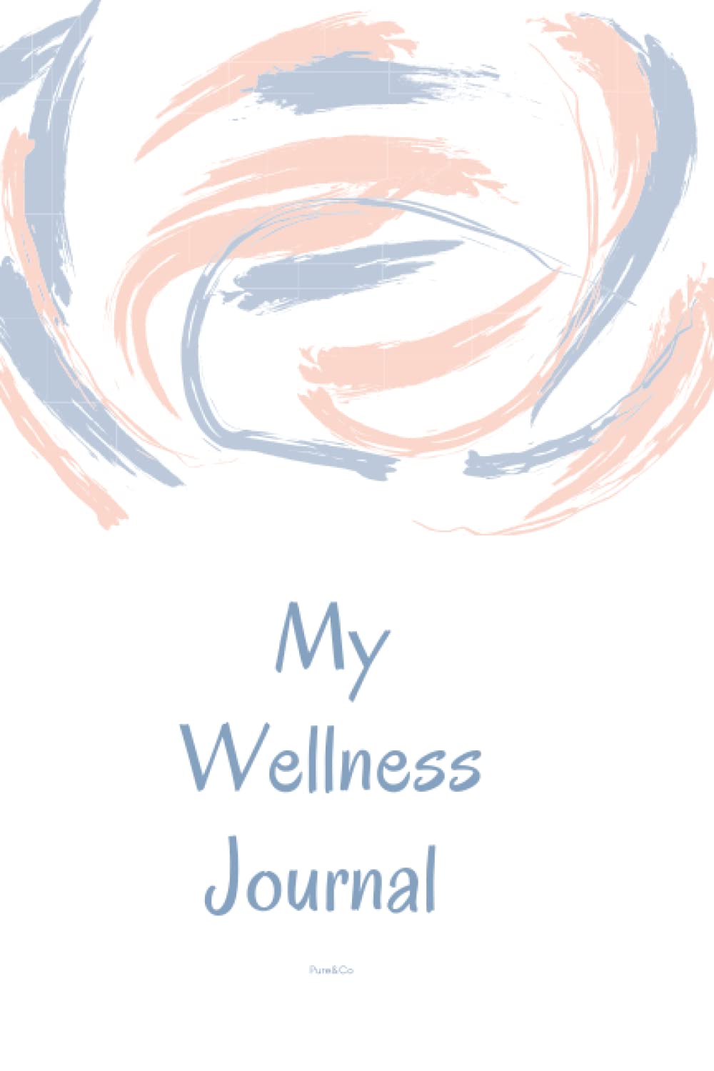 Pure And Co The Wellness Journal Daily Journal With Prompts ...