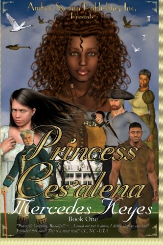 Princess Ces'alena: Keyes, Mercedes, James, Lawrence: 9781435717701 ...
