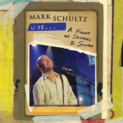 Play Mark Schultz Live - A Night of Stories & Songs by Mark Schultz on ...