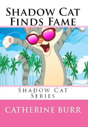 Shadow Cat Finds Fame (Shadow Cat Series) - Kindle edition by Burr ...
