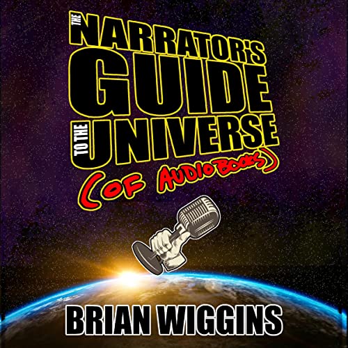 Amazon.com: The Narrator's Guide to the Universe of Audiobooks: A 42 ...