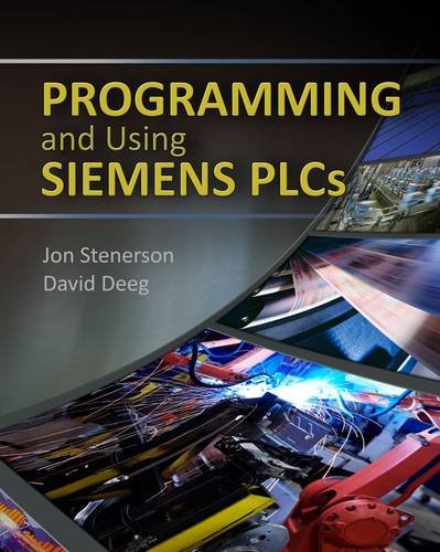 Programming and Using Siemens PLCs: Stenerson, Jon: 9781285173481 ...