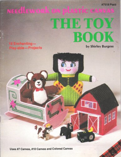 The Toy Book ~ Needlework on Plastic Canvas (18 Enchanting Playable ...