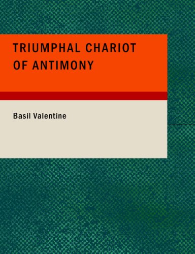 Triumphal Chariot of Antimony: Valentine, Basil: 9781434686299: Amazon ...