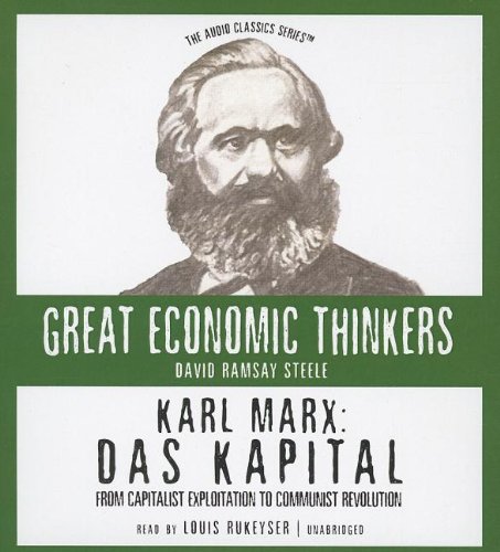 Karl Marx: Das Kapital-From Capitalist Exploitation to Communist ...
