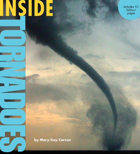 Inside Tornadoes (Inside Series): Carson, Mary Kay: 9781402758799 ...