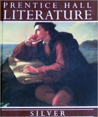Prentice Hall Literature Silver Edition: Prentice Hall: 9780136917427 ...
