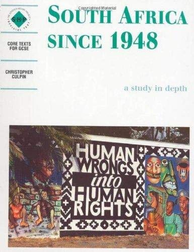 South Africa Since 1948: A Study in Depth (Shp Core Texts for Gcse ...