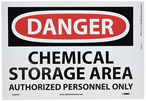 NMC D240PB DANGER – CHEMICAL STORAGE AREA – AUTHORIZED PERSONNEL ONLY ...