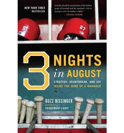 Three Nights in August: Buzz Bissinger: Amazon.com: Books
