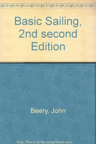 Basic Sailing, 2nd second Edition: Beery, John: Amazon.com: Books