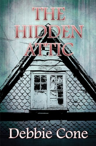 The Hidden Attic: Cone, Debbie: 9781451286557: Amazon.com: Books