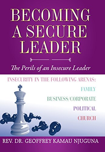 BECOMING A SECURE LEADER: The Perils of an Insecure Leader - Kindle ...