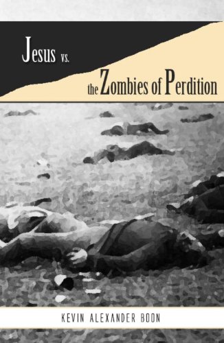Amazon.com: Jesus vs. the Zombies of Perdition eBook : Kevin Alexander ...