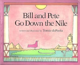 Bill and Pete Go Down the Nile: Tomie dePaola: 9780590060219: Amazon ...