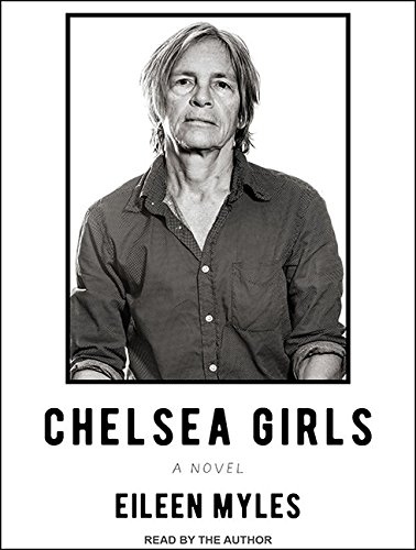 Chelsea Girls: Amazon.co.uk: Myles, Eileen: 9781515956006: Books