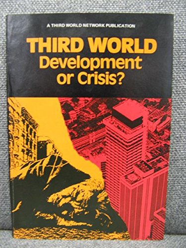 Third World: Development or Crisis? Declaration and Conclusions of the ...
