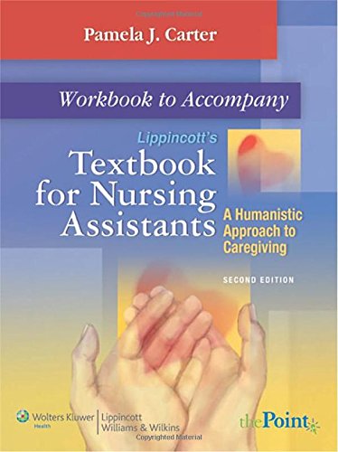 Lippincott's Textbook for Nursing Assistants: A Humanistic Approach to ...