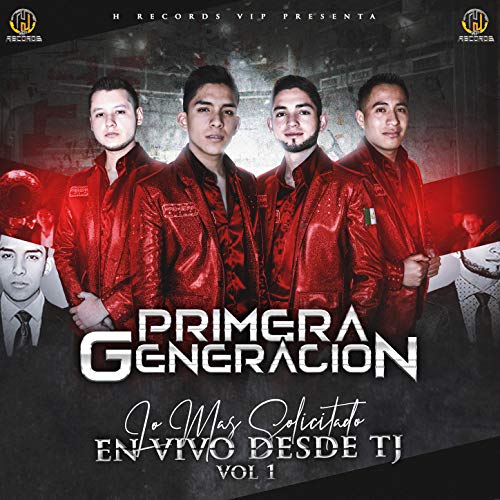 Play Lo Más Solicitado Vol.1 (En Vivo Desde TJ) by Primera Generacion ...