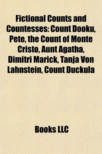 Fictional counts and countesses: Count Dooku, Pete, The Count of Monte ...